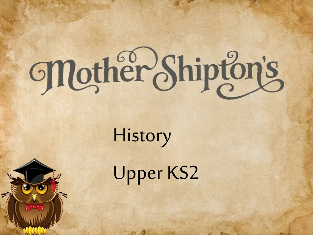 PPT - History Upper KS2 PowerPoint Presentation, free download - ID:9240001