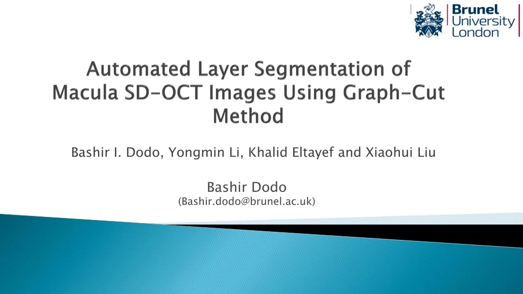 PPT - Automated Layer Segmentation of Macula SD-OCT Images Using Graph-Cut Method PowerPoint ...