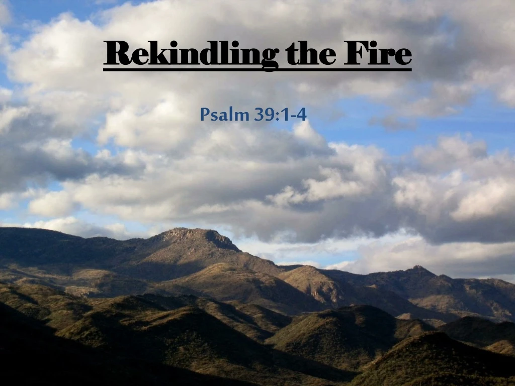 PPT - Rekindling the Fire PowerPoint Presentation, free download - ID ...
