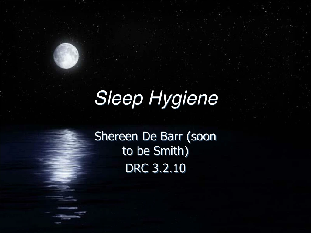 Ppt Sleep Hygiene Powerpoint Presentation Free Download Id 9243700