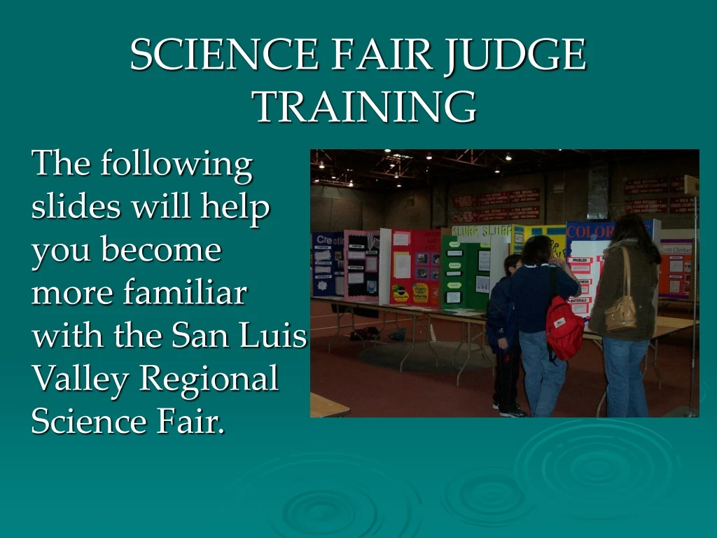 PPT - SCIENCE FAIR JUDGE TRAINING PowerPoint Presentation, free ...