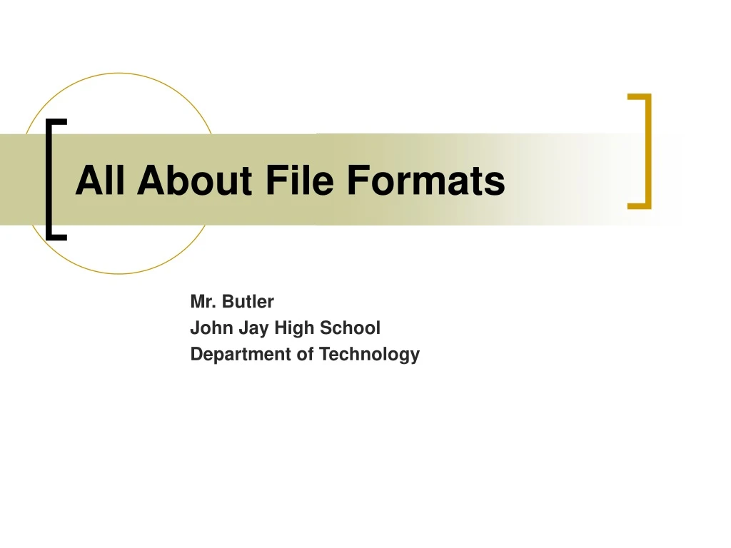 PPT - All About File Formats PowerPoint Presentation, free download ...