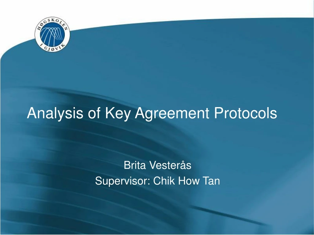 PPT - Analysis of Key Agreement Protocols PowerPoint Presentation, free ...