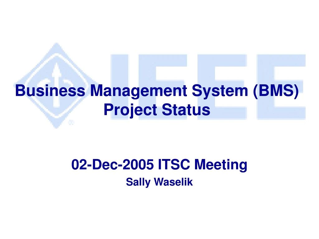 PPT - Business Management System (BMS) Project Status PowerPoint ...