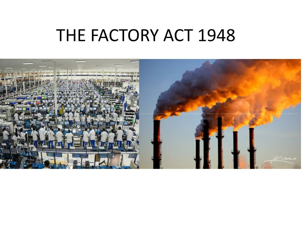PPT - THE FACTORY ACT 1948 PowerPoint Presentation, free download - ID ...