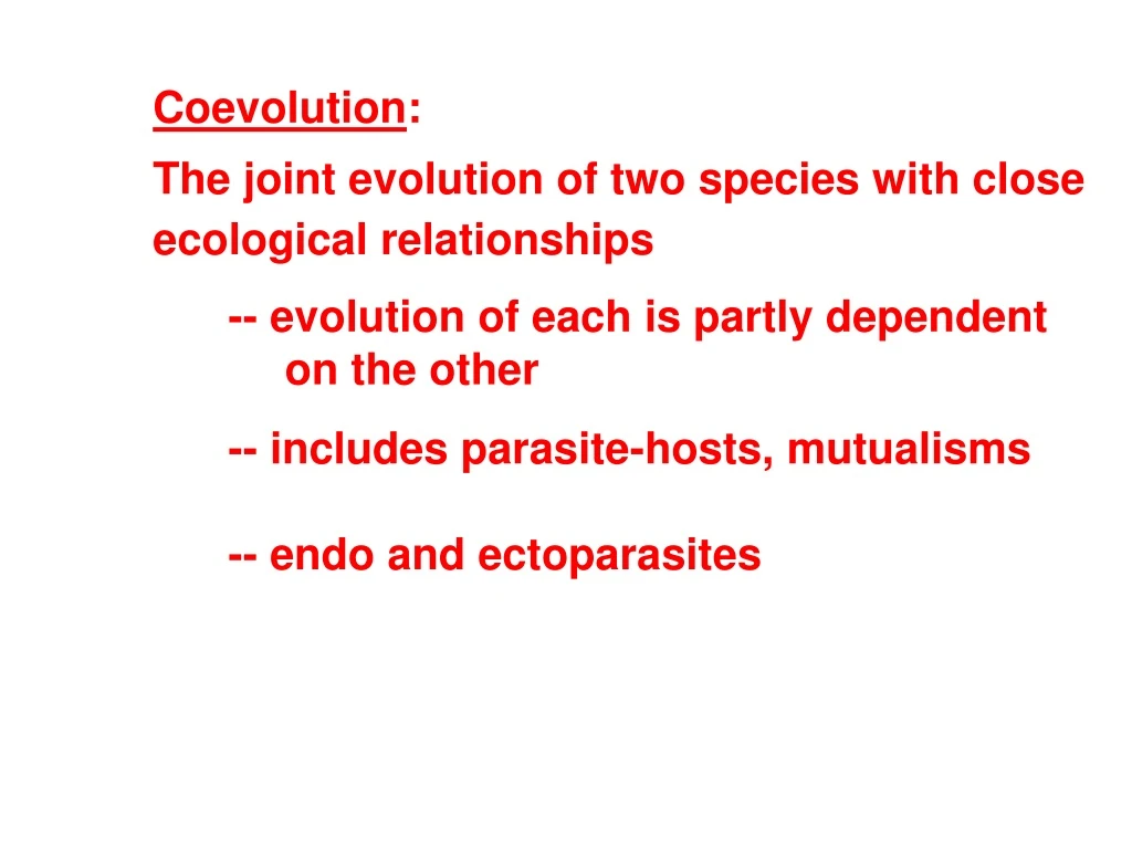 PPT - Coevolution : The joint evolution of two species with close ...