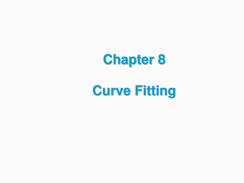 PPT - Chapter 8 Curve Fitting PowerPoint Presentation, free download ... PPT - Chapter 8 Curve Fitting PowerPoint Presentation, free download ...