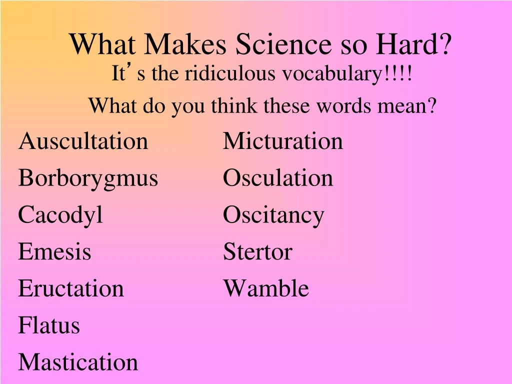 PPT - What Makes Science so Hard? PowerPoint Presentation, free ...