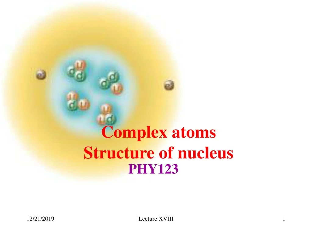PPT - Complex atoms Structure of nucleus PowerPoint Presentation, free ...
