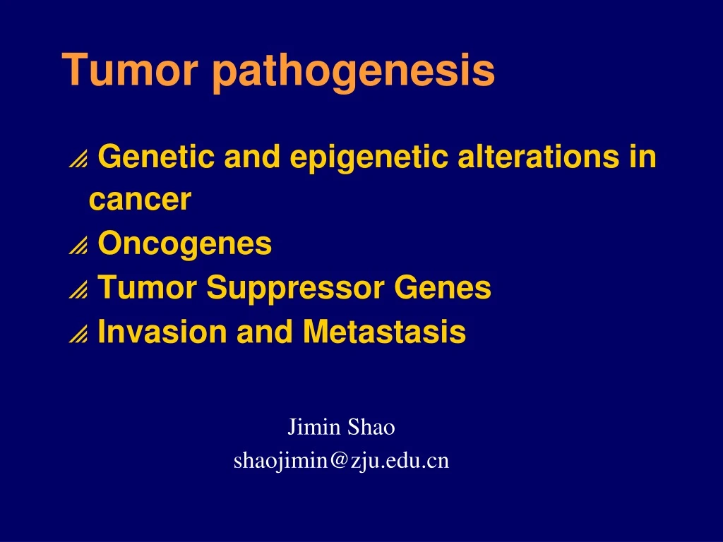 PPT - Tumor pathogenesis Genetic and epigenetic alterations in cancer ...