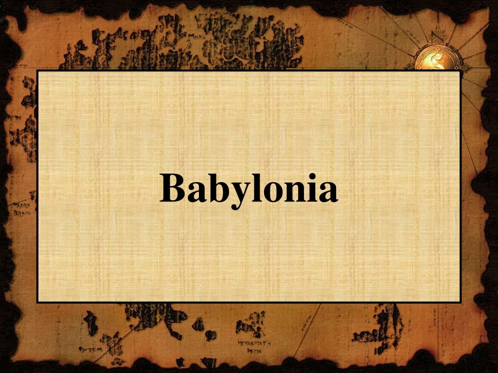 Ppt Babylonia Powerpoint Presentation Free Download Id 9249451