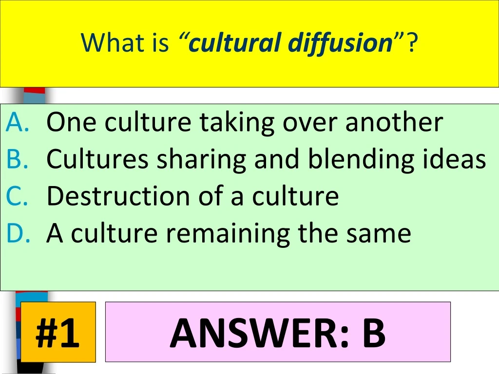 PPT - What is “ cultural diffusion ”? PowerPoint Presentation, free ...