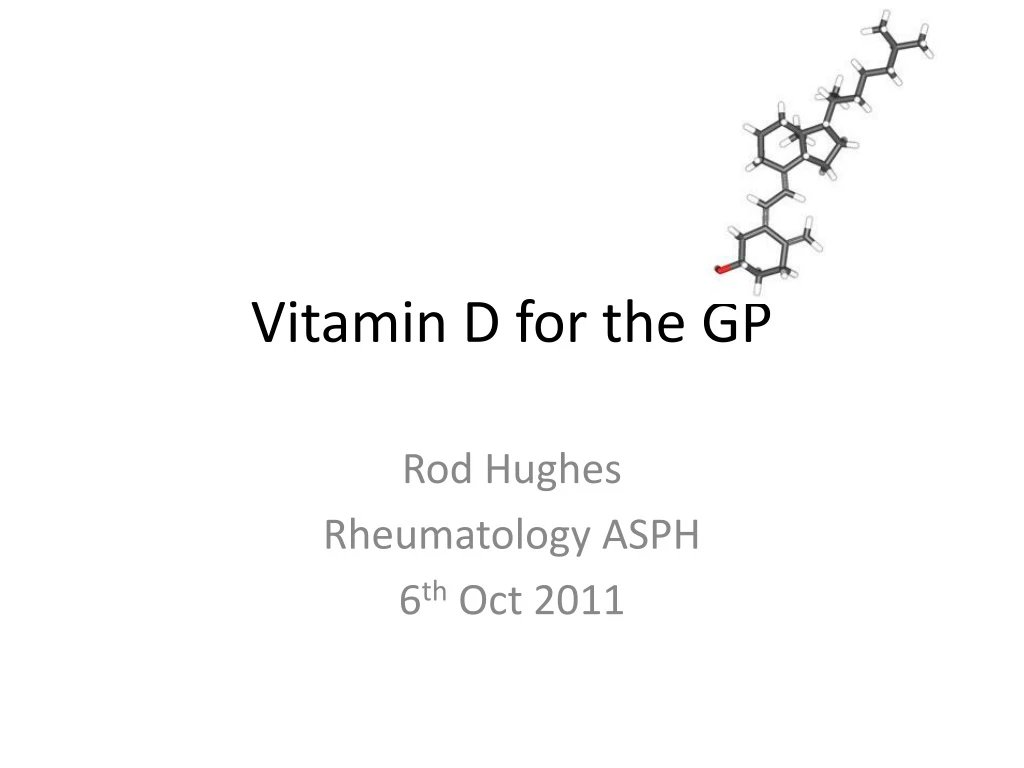 PPT - Vitamin D for the GP PowerPoint Presentation, free download - ID ... PPT - Vitamin D for the GP PowerPoint Presentation, free download - ID ...