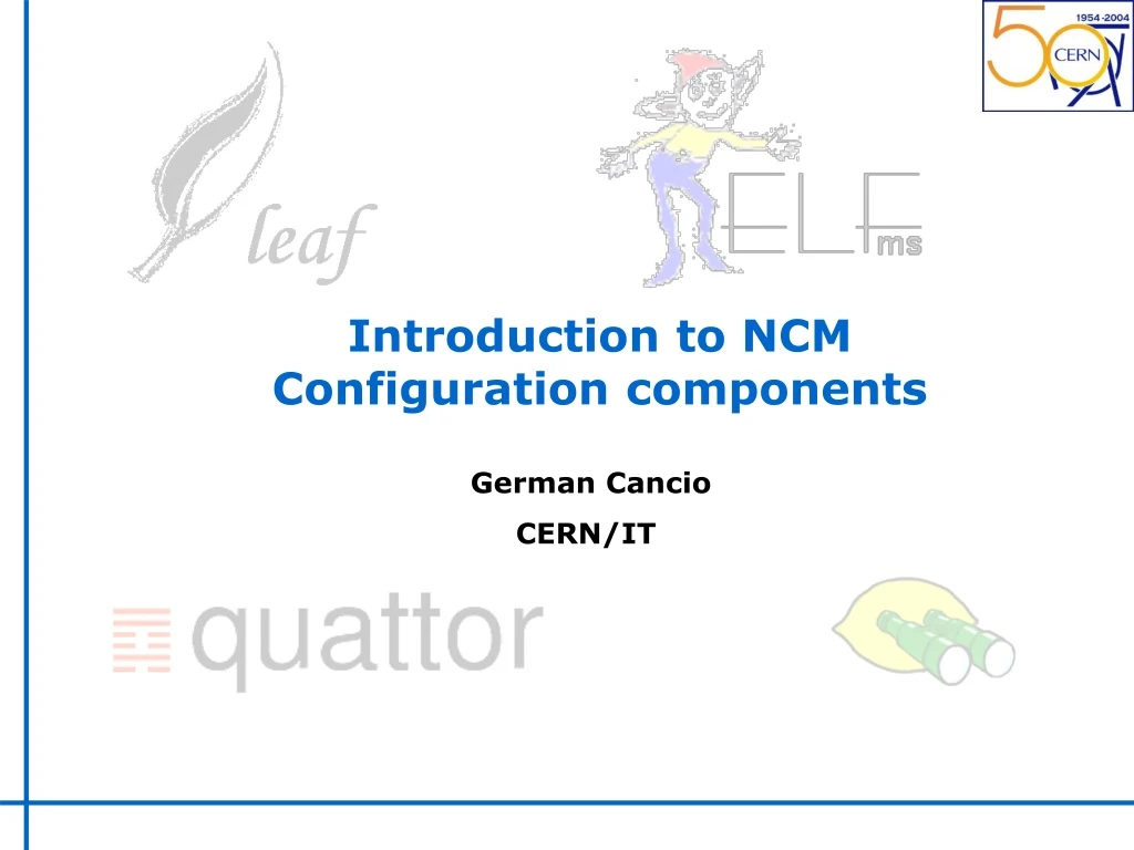 PPT - Introduction to NCM Configuration components PowerPoint ...