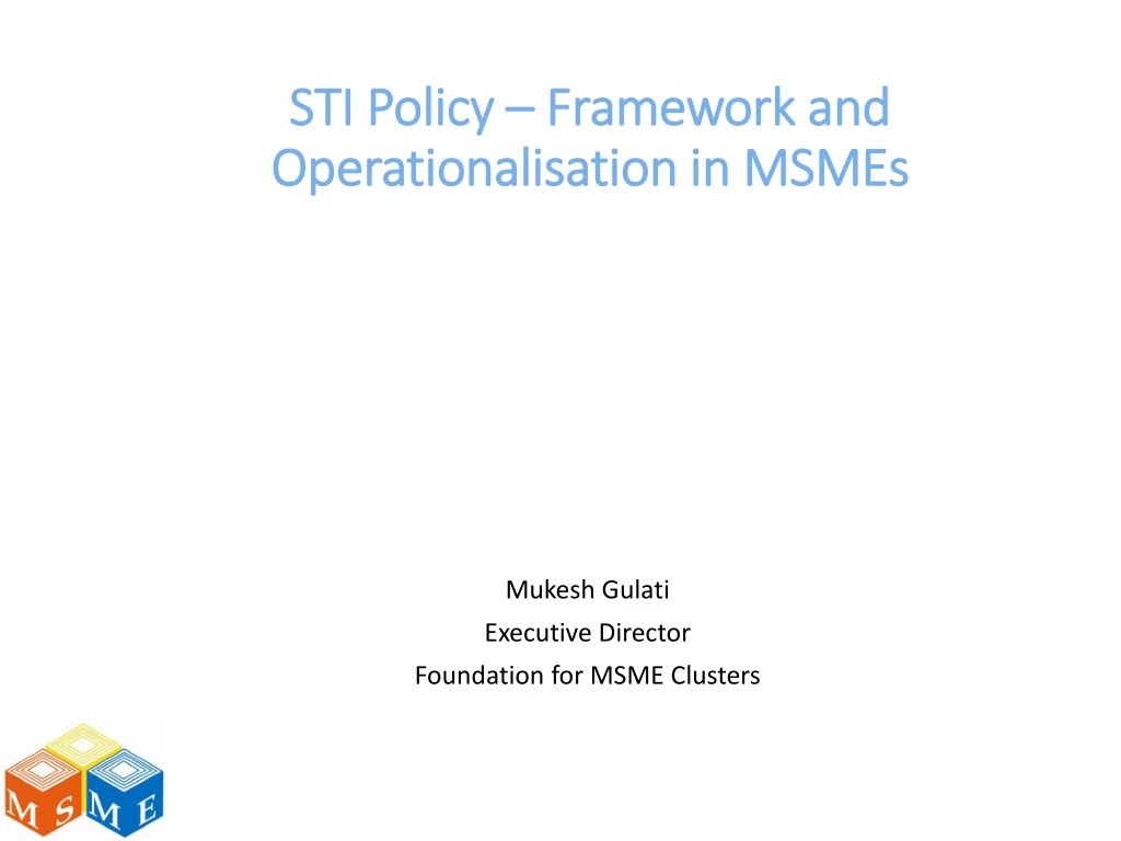 PPT - STI Policy – Framework and Operationalisation in MSMEs PowerPoint ...