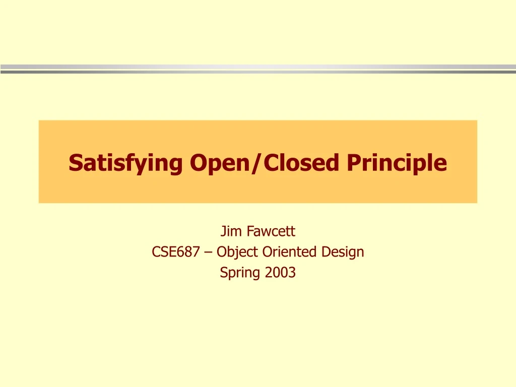 PPT - Satisfying Open/Closed Principle PowerPoint Presentation, free ...