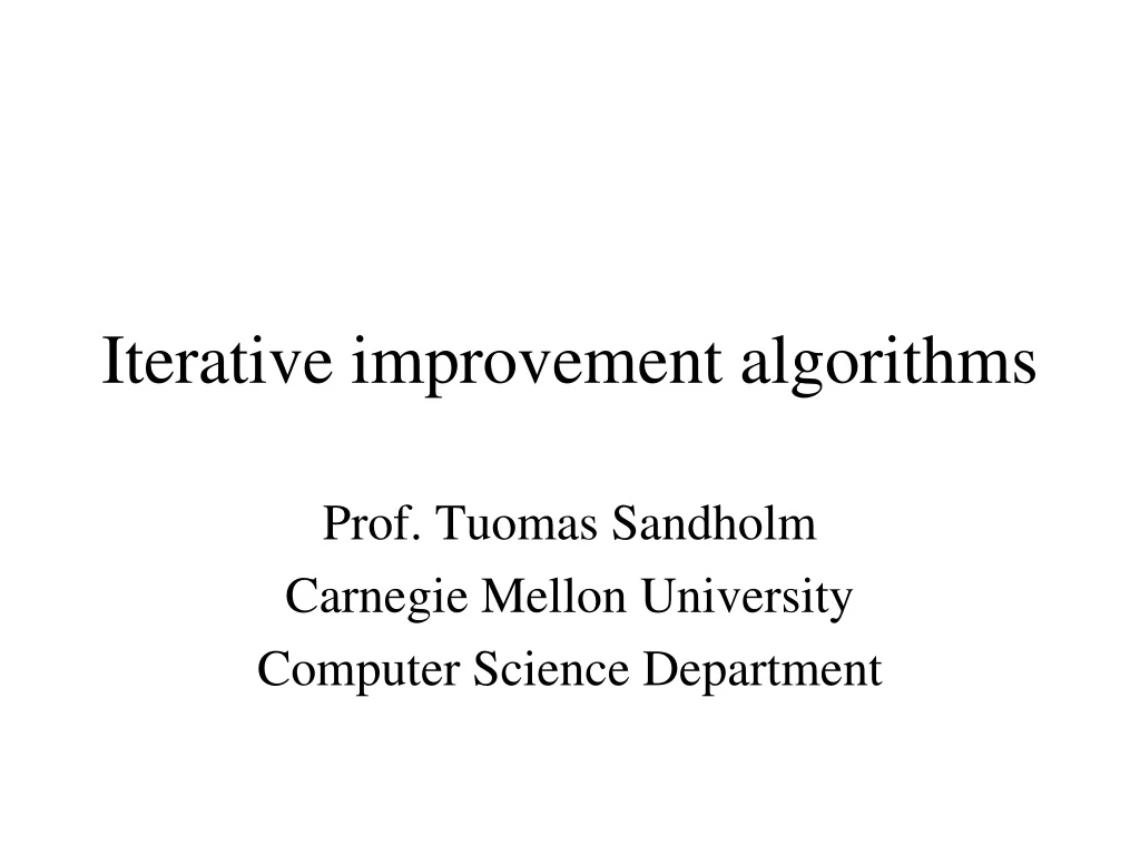PPT - Iterative improvement algorithms PowerPoint Presentation, free ... PPT - Iterative improvement algorithms PowerPoint Presentation, free ...