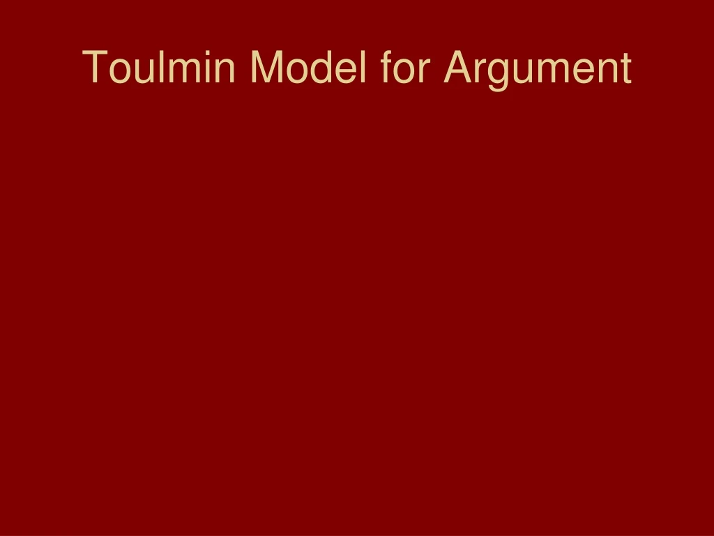 PPT - Toulmin Model for Argument PowerPoint Presentation, free download ...