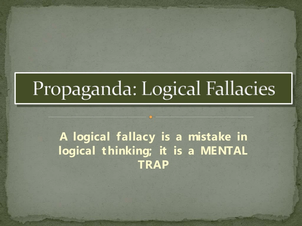PPT - Propaganda: Logical Fallacies PowerPoint Presentation, free ...