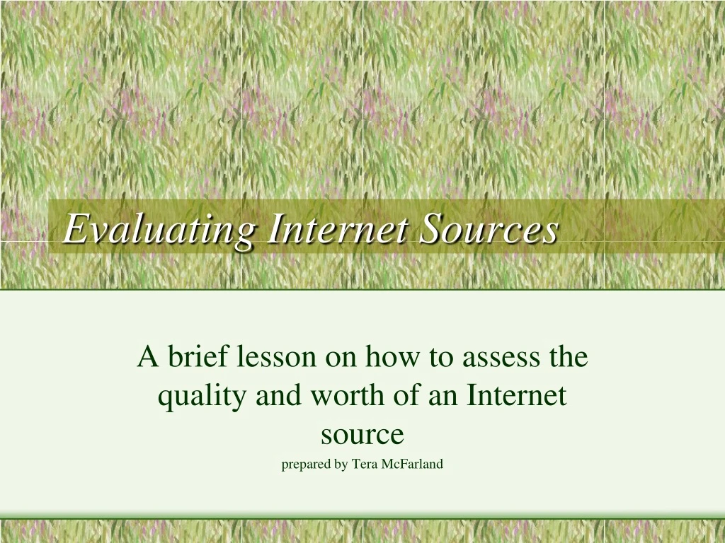 PPT - Evaluating Internet Sources PowerPoint Presentation, free ...