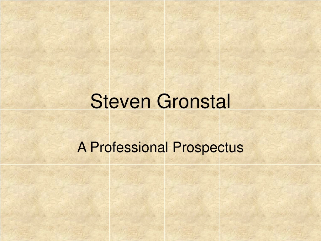 PPT - Steven Gronstal PowerPoint Presentation, free download - ID:9254458