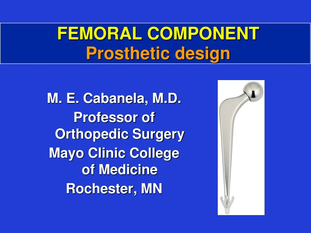 PPT - FEMORAL COMPONENT Prosthetic design PowerPoint Presentation, free ...