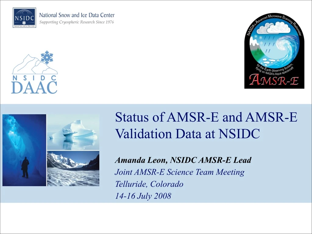 Ppt Status Of Amsr E And Amsr E Validation Data At Nsidc Powerpoint