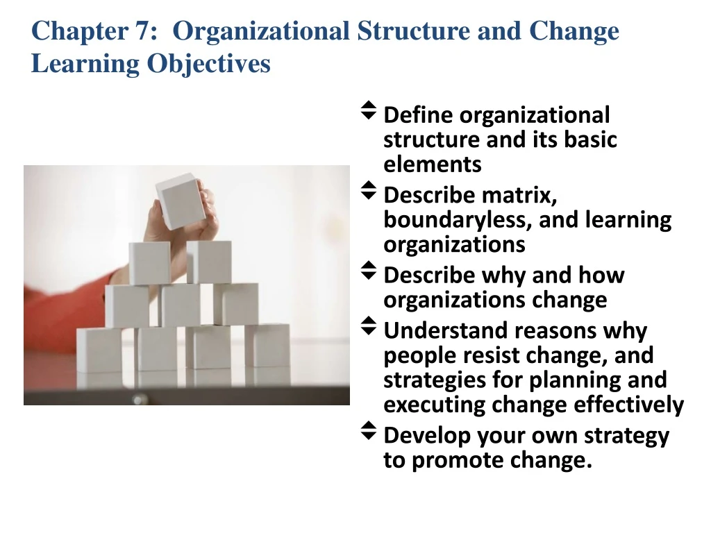 PPT - Chapter 7: Organizational Structure and Change Learning ...
