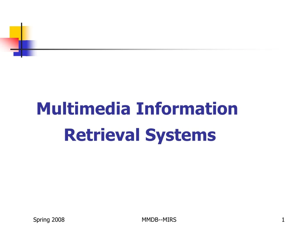 PPT - Multimedia Information Retrieval Systems PowerPoint Presentation ...