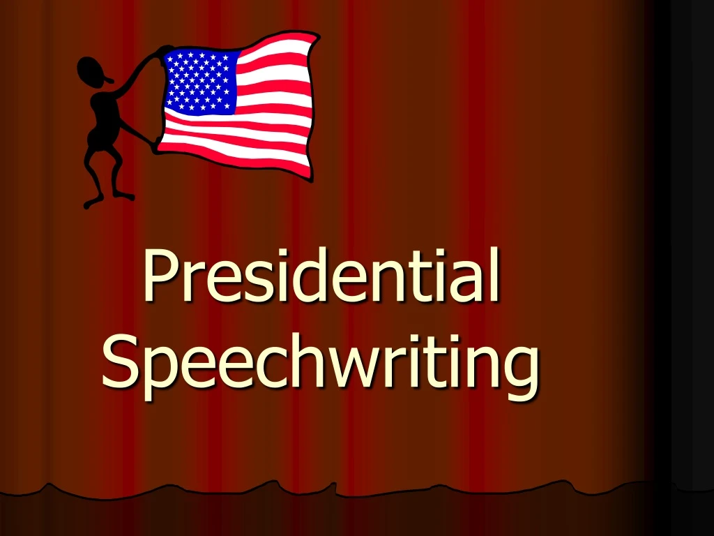 PPT - Presidential Speechwriting PowerPoint Presentation, free download ...