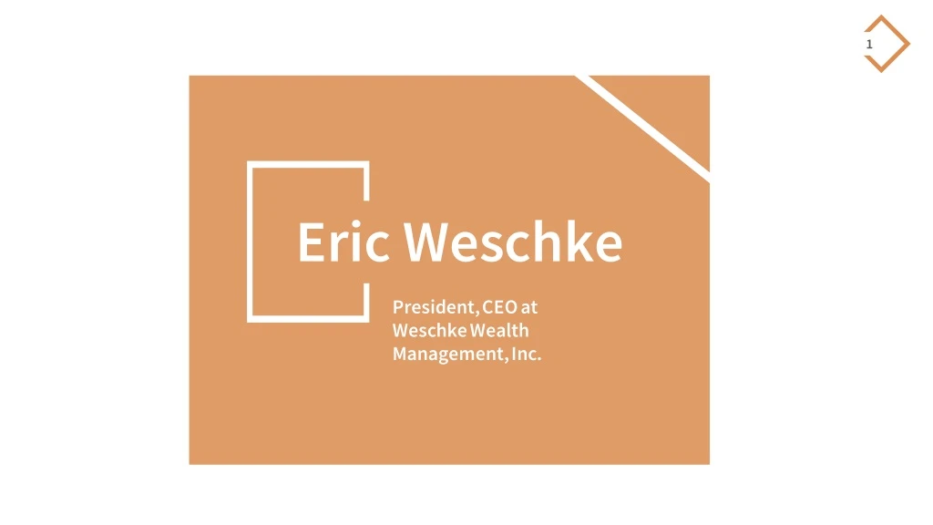 PPT - Eric Weschke - Experienced Professional PowerPoint Presentation, free download - ID:9263818