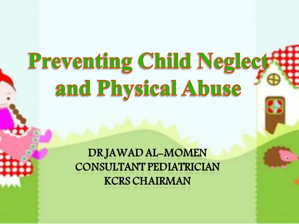 PPT - Preventing Child Neglect and Physical Abuse PowerPoint ...