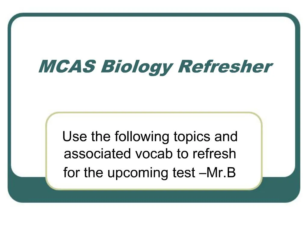PPT - MCAS Biology Refresher PowerPoint Presentation, free download ...