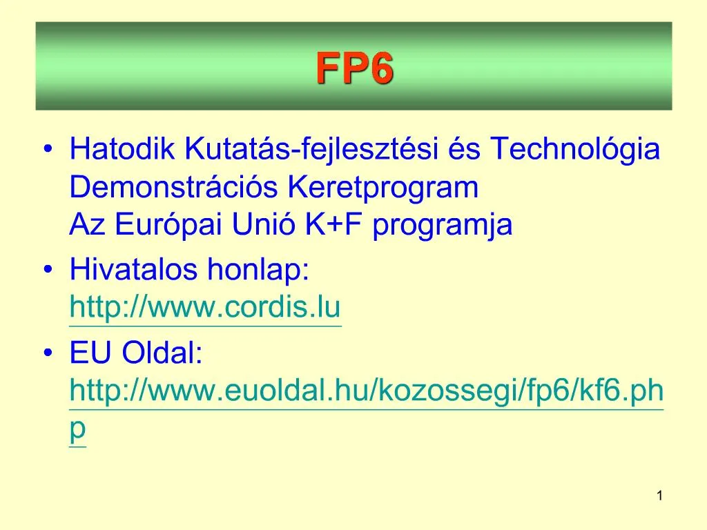 PPT - FP6 PowerPoint Presentation, free download - ID:934728