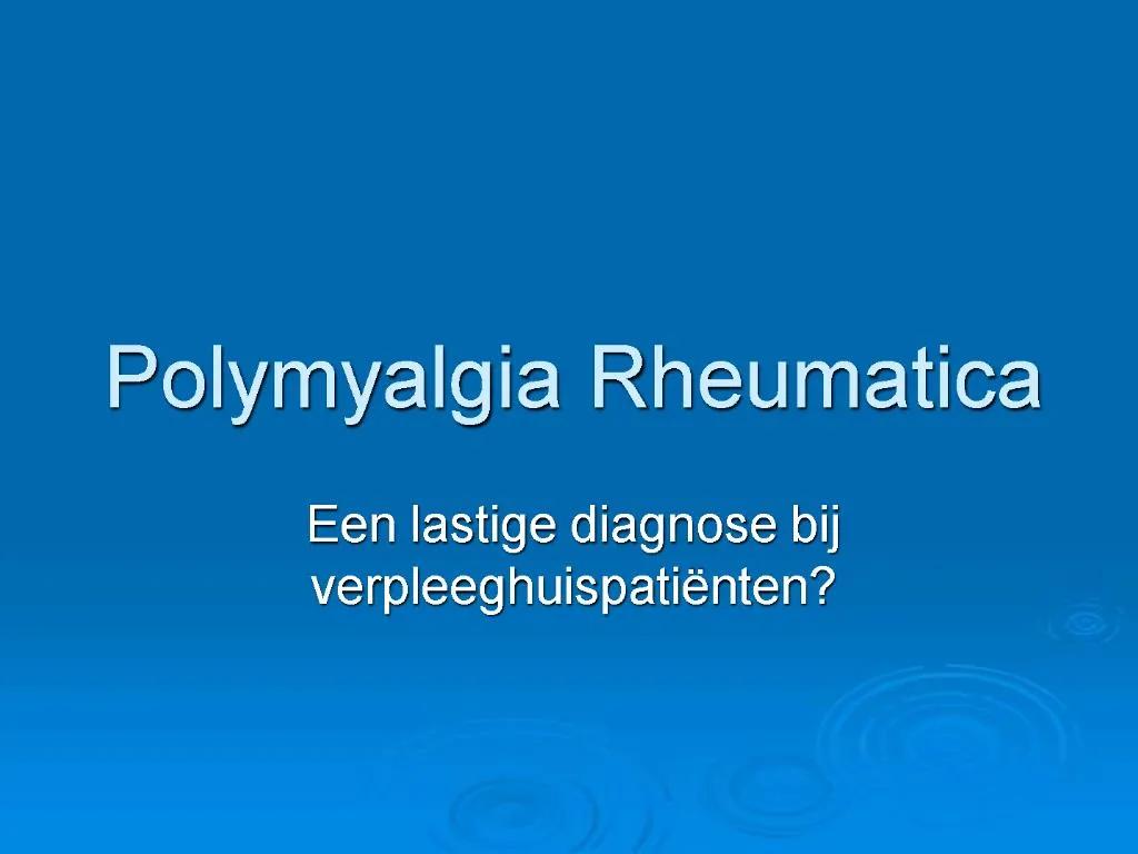 PPT - Polymyalgia Rheumatica PowerPoint Presentation, free download ...