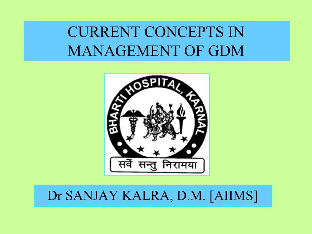 PPT - CURRENT CONCEPTS IN MANAGEMENT OF GDM PowerPoint Presentation ...