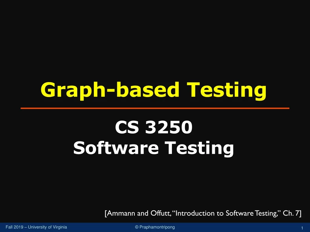 PPT - [ Ammann and Offutt, “Introduction to Software Testing,” Ch. 7 ...