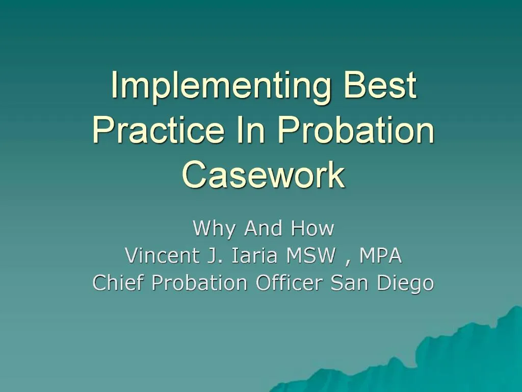 PPT - Implementing Best Practice In Probation Casework PowerPoint ...