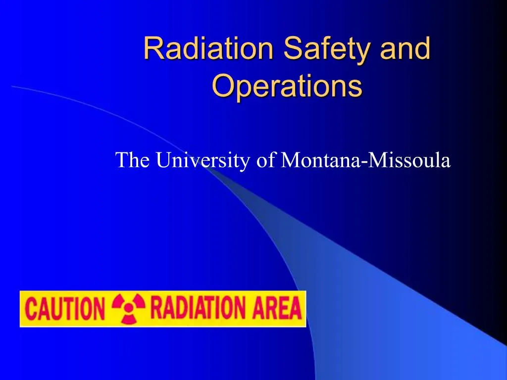PPT - Radiation Safety and Operations PowerPoint Presentation, free ...