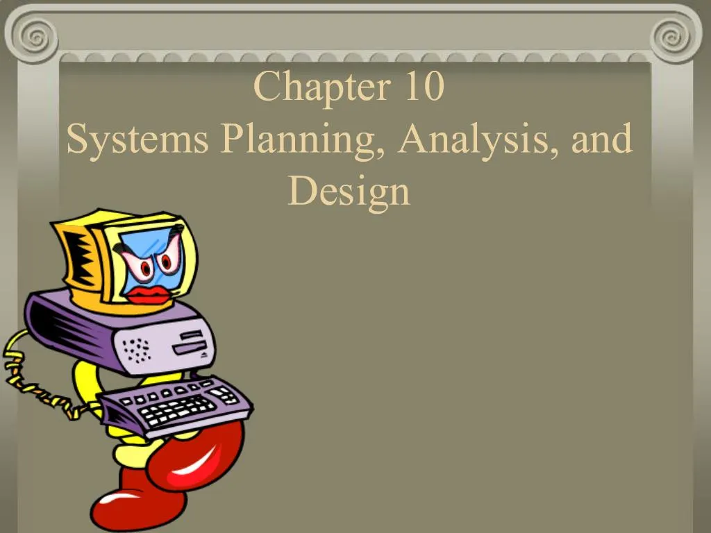 PPT - Chapter 10 Systems Planning, Analysis, and Design PowerPoint ...