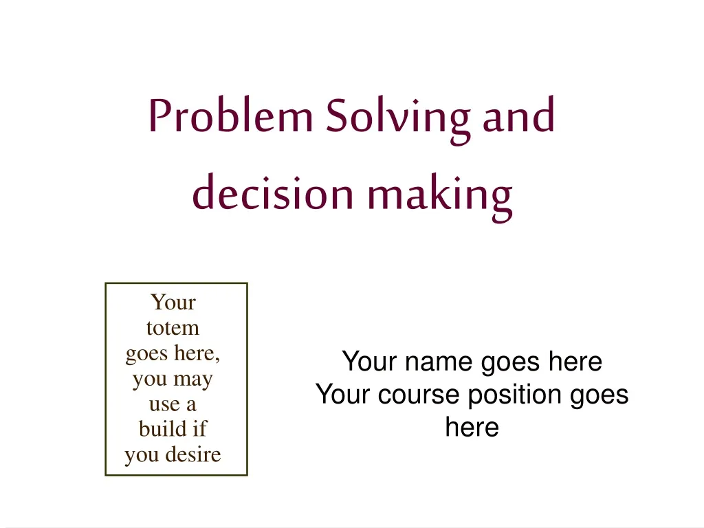 PPT - Problem Solving and decision making PowerPoint Presentation, free ...