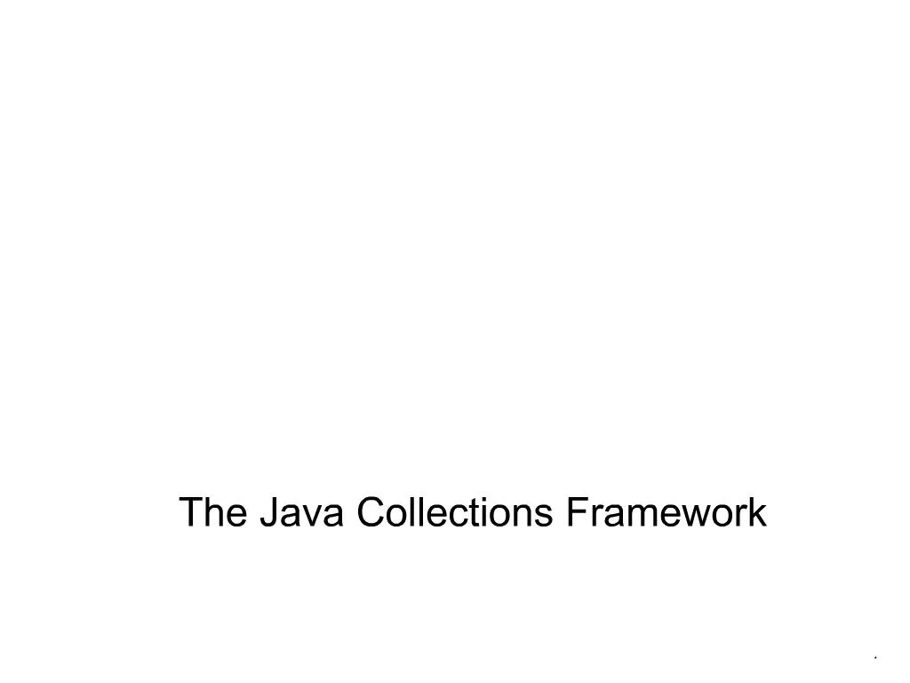 Ppt The Java Collections Framework Powerpoint Presentation Free
