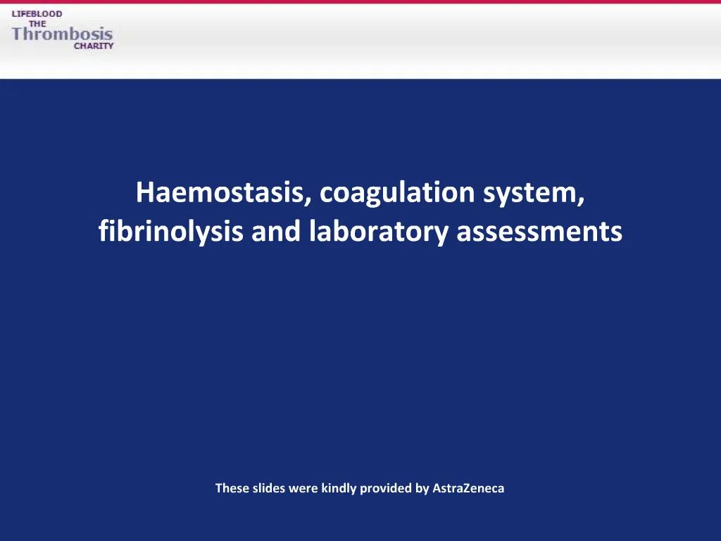 PPT - Haemostasis, coagulation system, fibrinolysis and laboratory ...