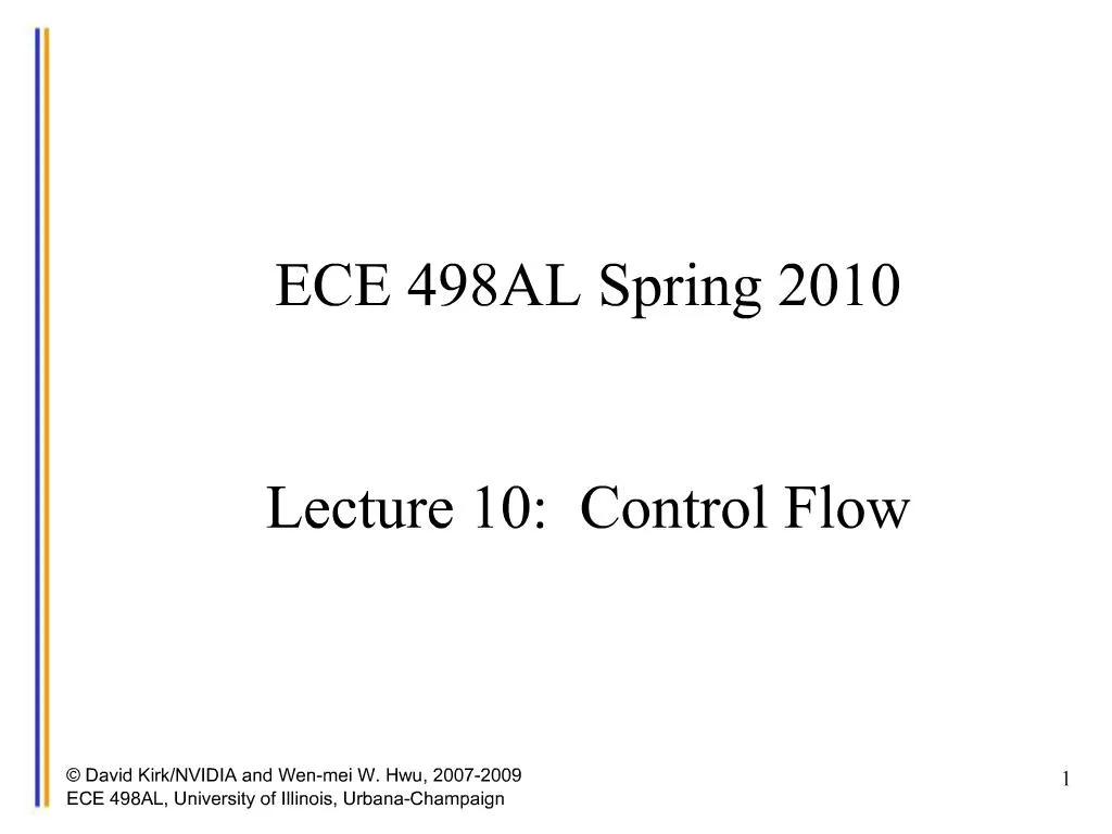 PPT - ECE 498AL Spring 2010 Lecture 10: Control Flow PowerPoint ... PPT - ECE 498AL Spring 2010 Lecture 10: Control Flow PowerPoint ...