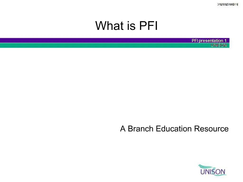 PPT - What is PFI PowerPoint Presentation, free download - ID:959547