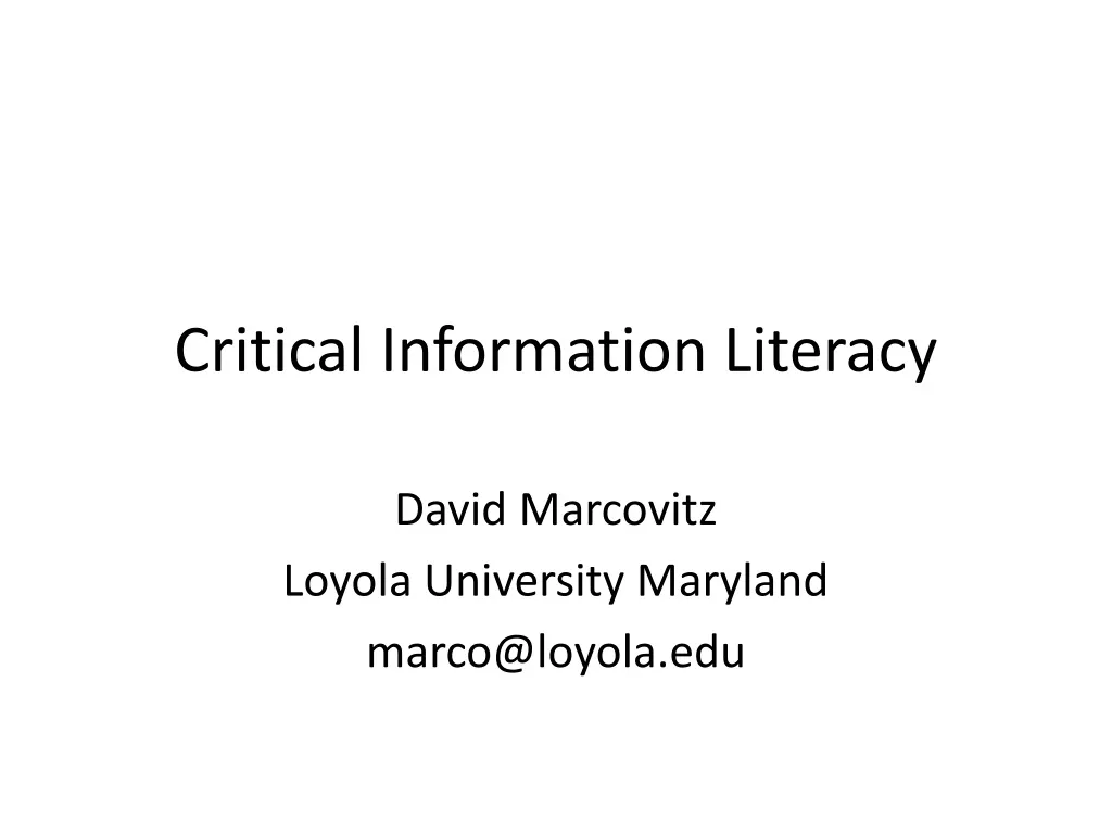 PPT - Critical Information Literacy PowerPoint Presentation, free ...