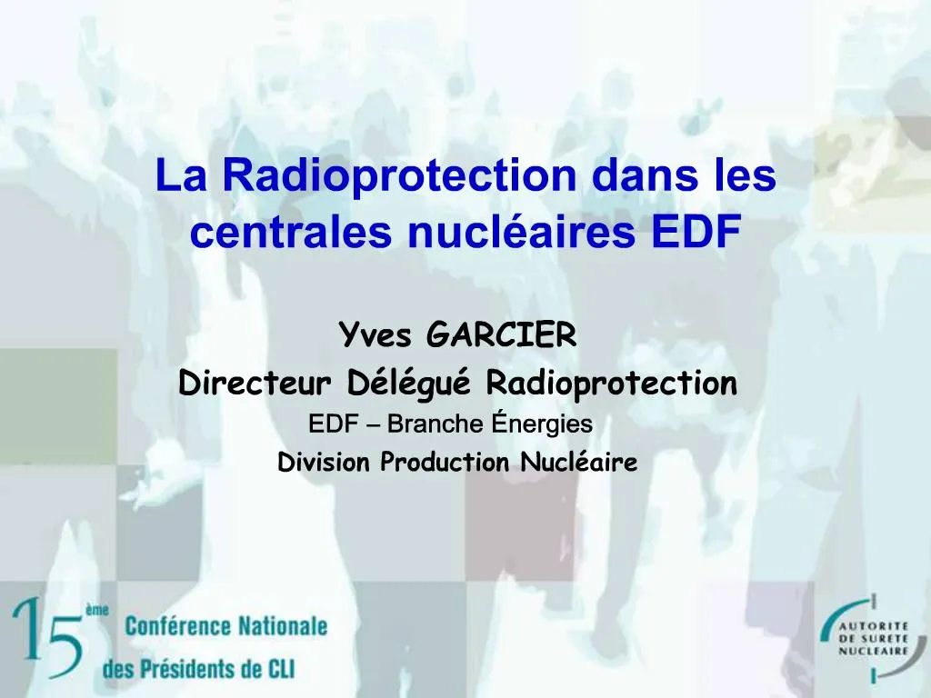 PPT - La Radioprotection dans les centrales nucl aires EDF PowerPoint ...