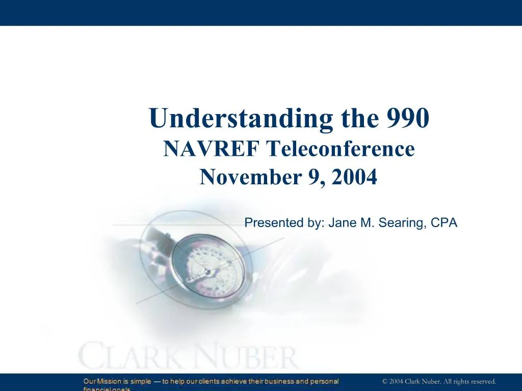 PPT - Understanding the 990 NAVREF Teleconference November 9, 2004 ...