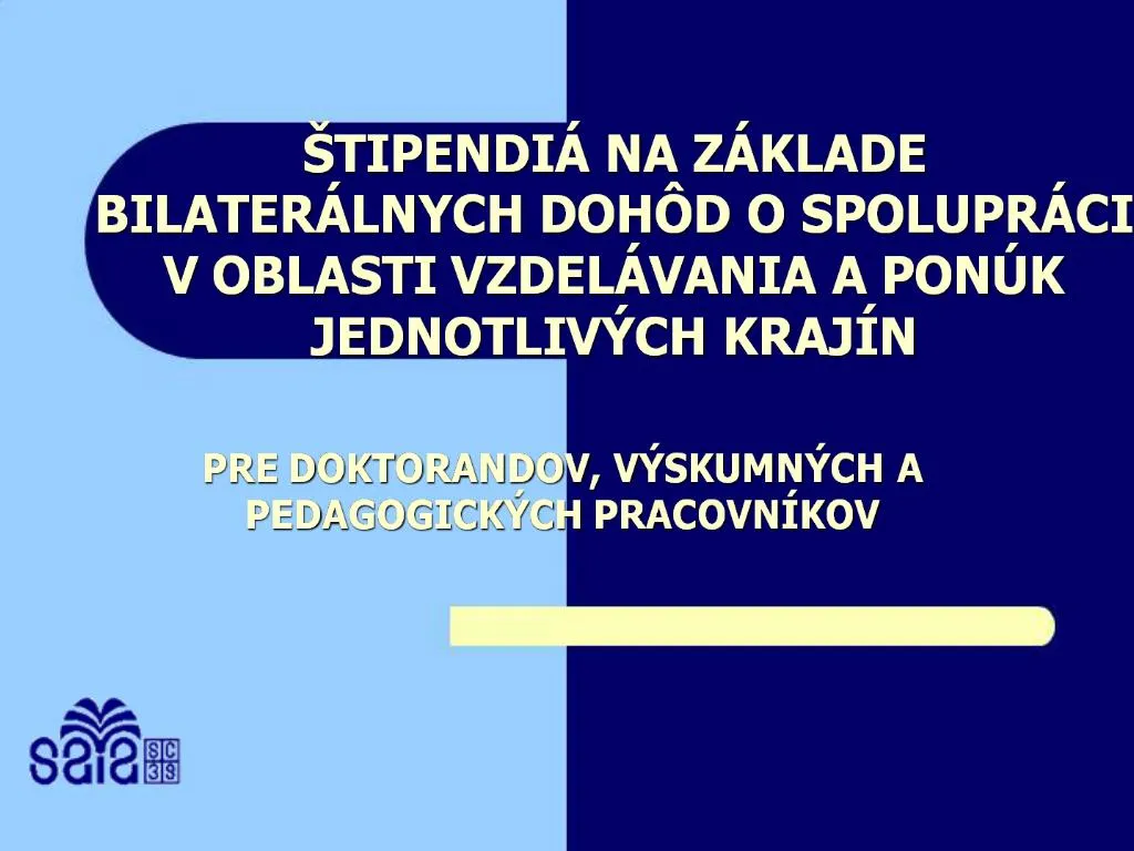 PPT - TIPENDI NA Z KLADE BILATER LNYCH DOH D O SPOLUPR CI V OBLASTI ...