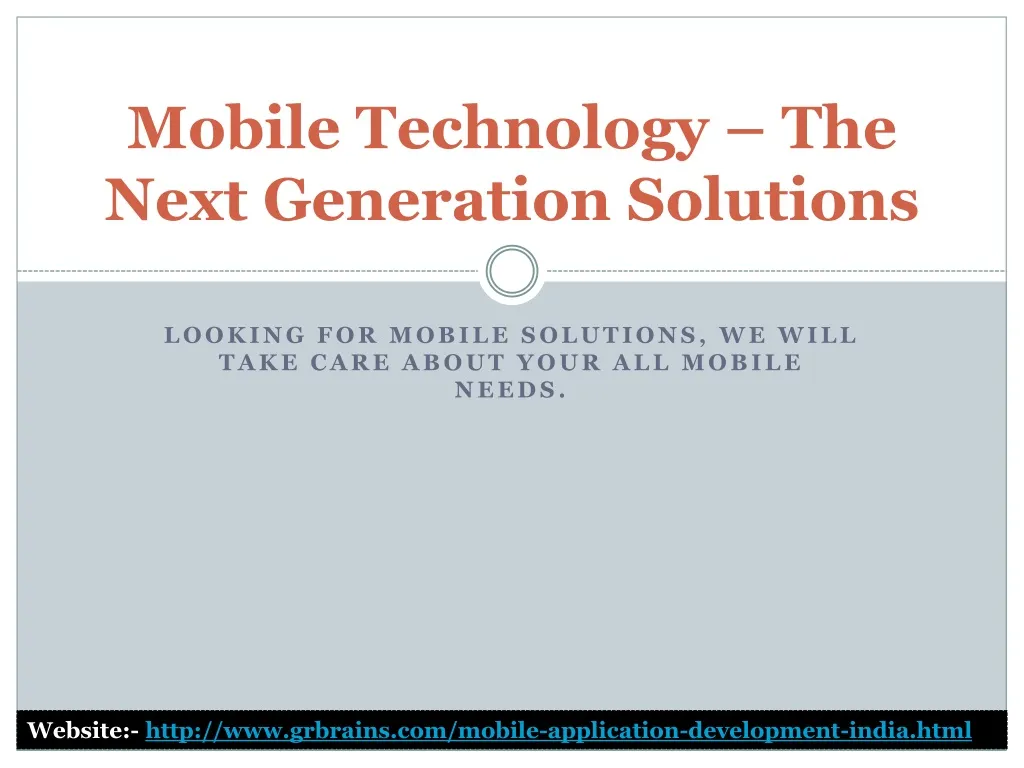 PPT - Mobile Technology – The Next Generation Solutions PowerPoint ...